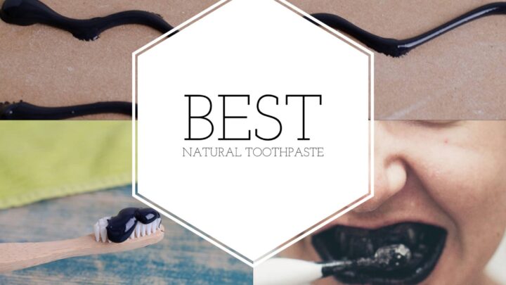 Best Natural Toothpastes