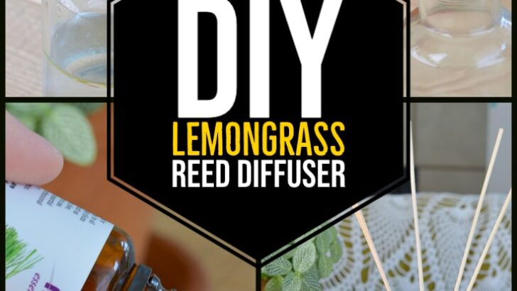 DIY Lemongrass Reed Diffuser & Refill Oil